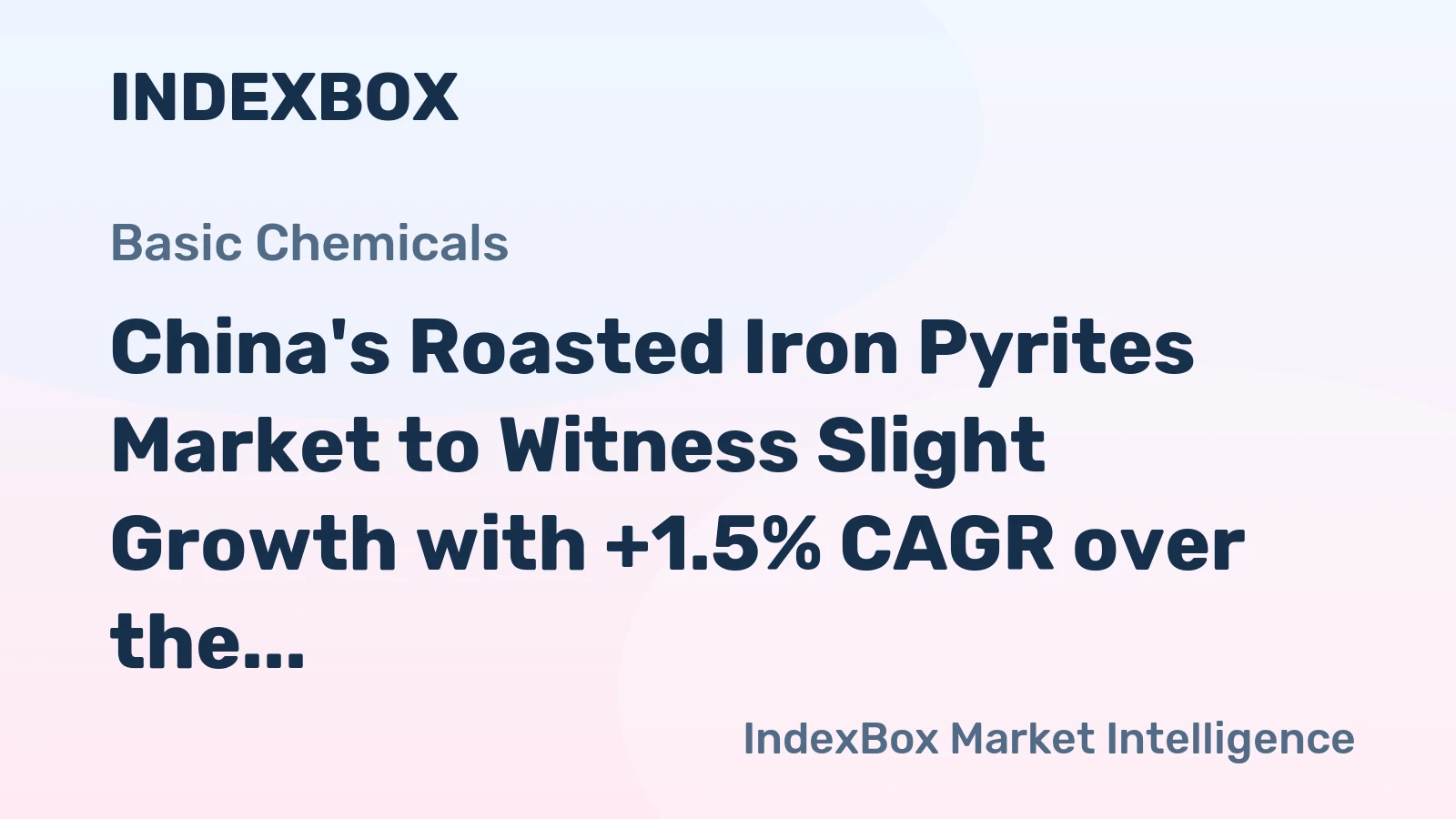 China's Roasted Iron Pyrites Market to Witness Slight Growth with +1.5% CAGR over the Next Decade