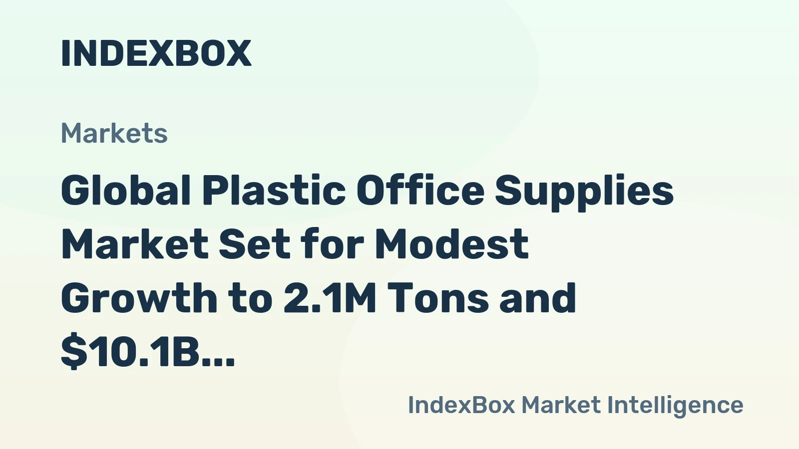 Global Plastic Office Supplies Market Set for Modest Growth to 2.1M Tons and $10.1B