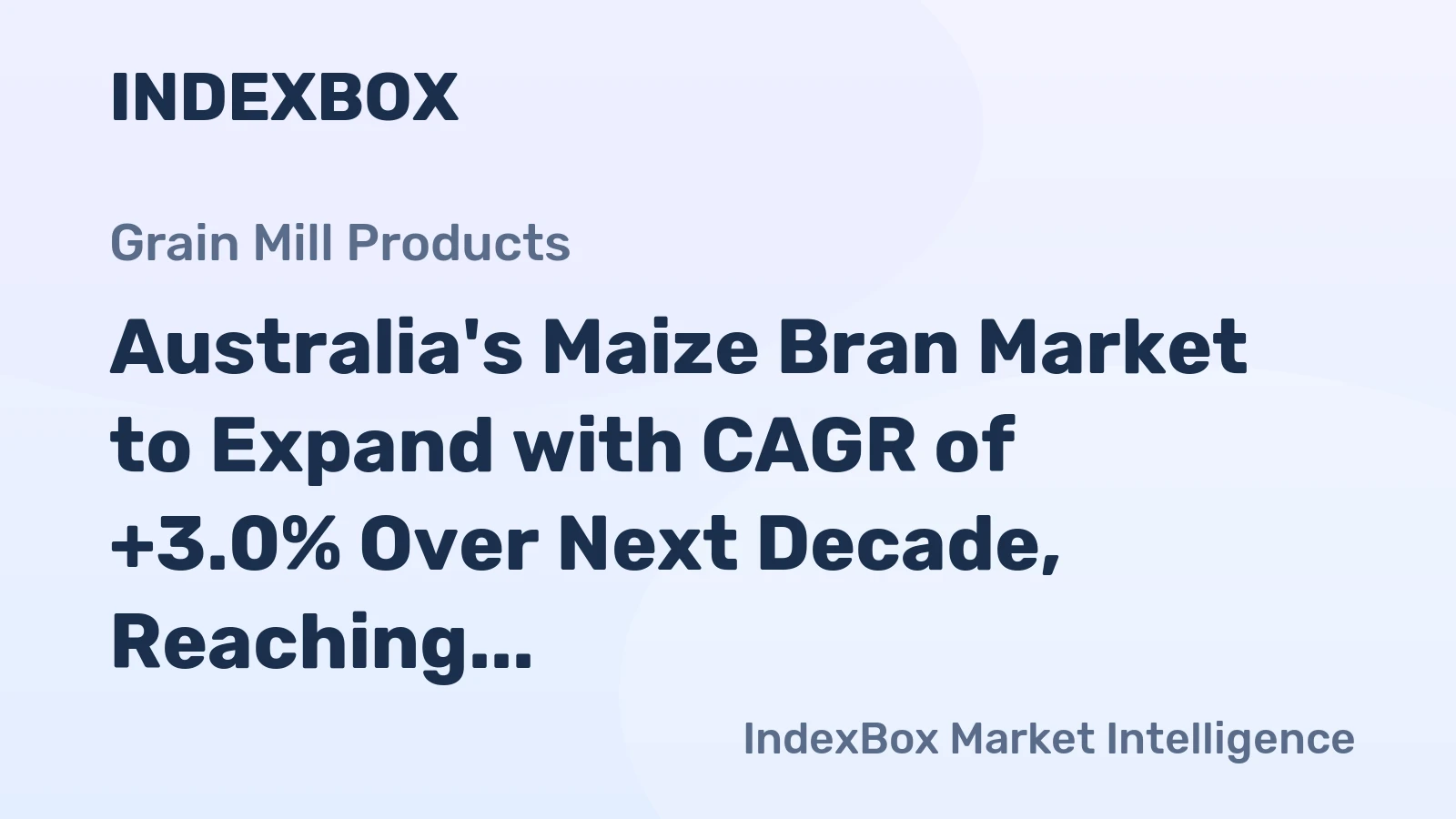 Australia's Maize Bran Market to Expand with CAGR of +3.0% Over Next Decade, Reaching $287M by 2035