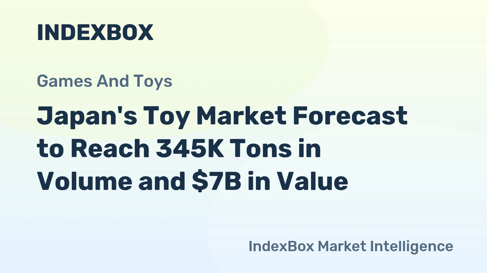 Japan's Toy Market Forecast to Reach 345K Tons in Volume and $7B in Value