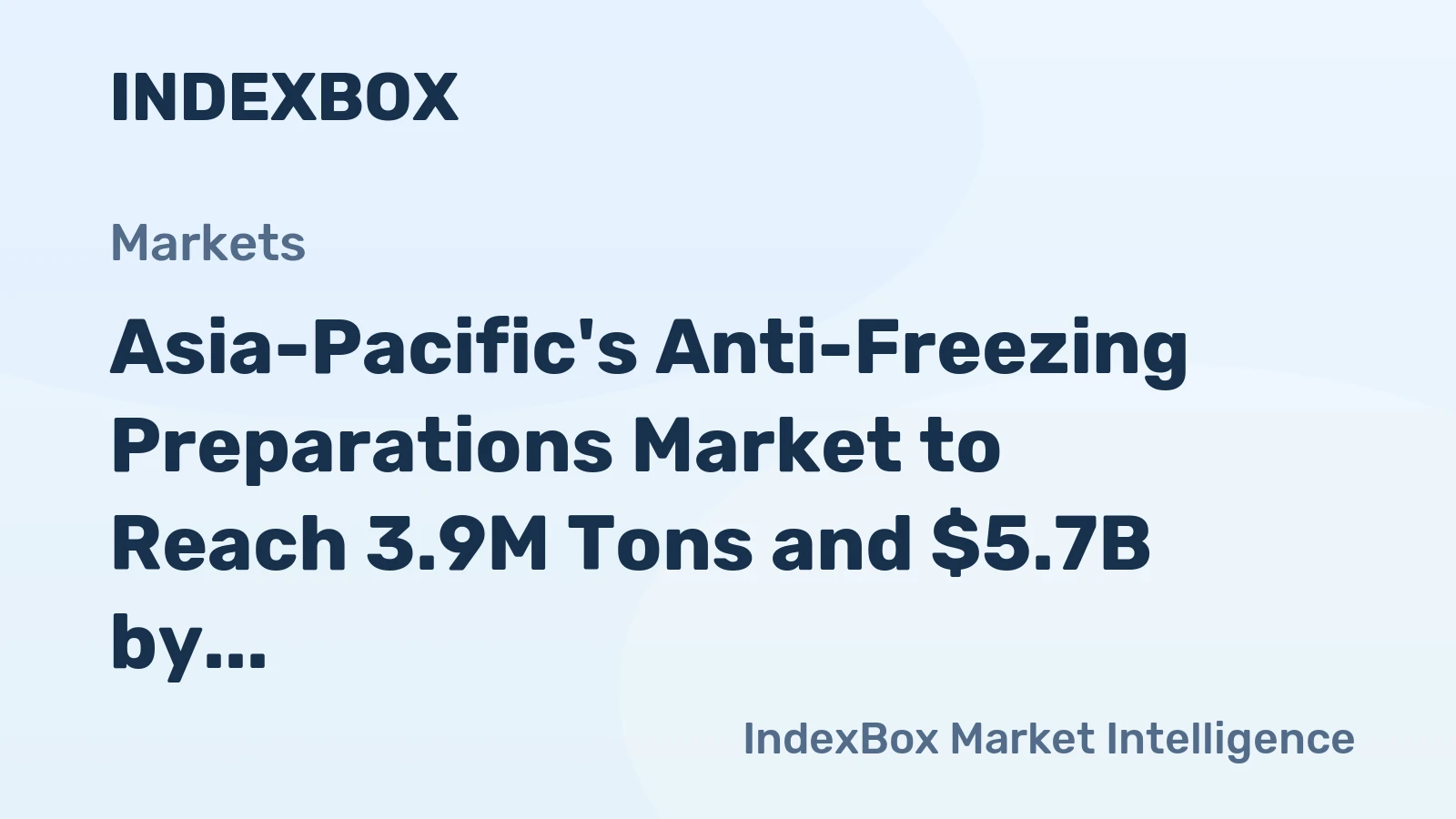 Asia-Pacific's Anti-Freezing Preparations Market to Reach 3.9M Tons and $5.7B by 2035