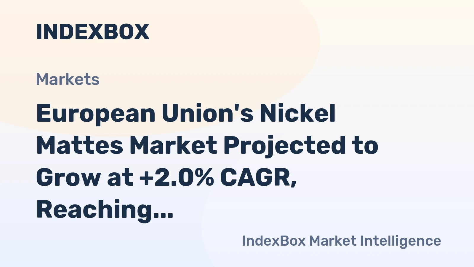 European Union's Nickel Mattes Market Projected to Grow at +2.0% CAGR, Reaching $1.3B by 2035