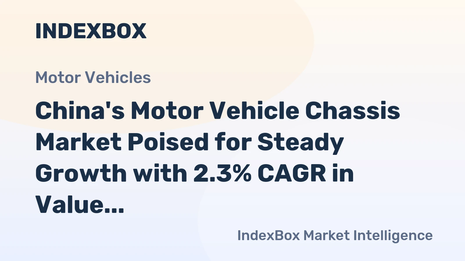 China's Motor Vehicle Chassis Market Poised for Steady Growth with 2.3% CAGR in Value