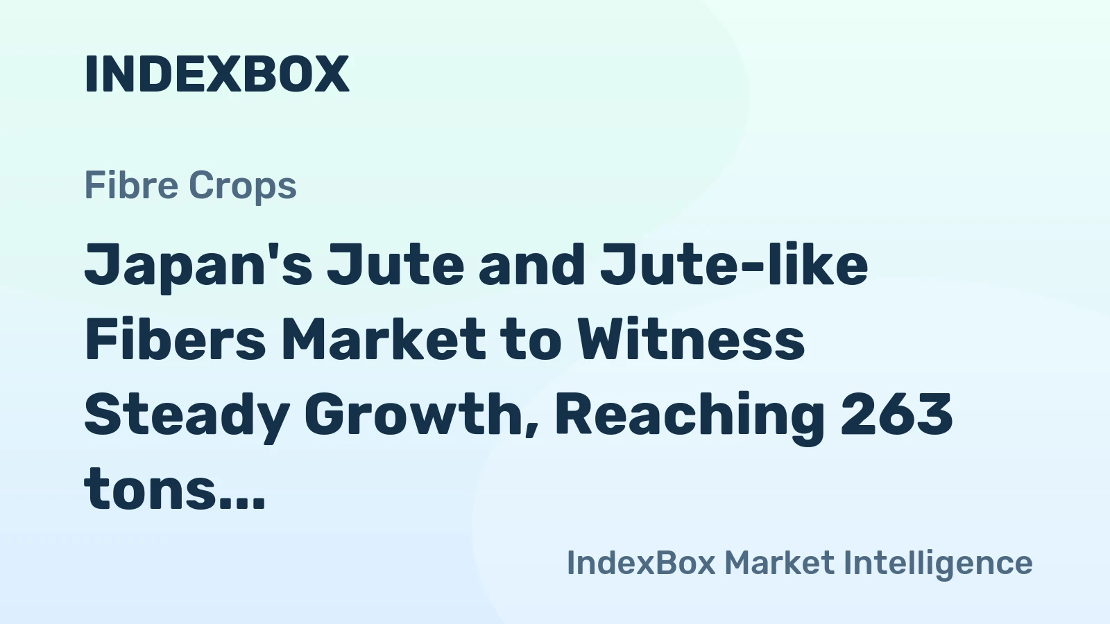 Japan's Jute and Jute-like Fibers Market to Witness Steady Growth, Reaching 263 tons in Volume and $335K in Value by 2035