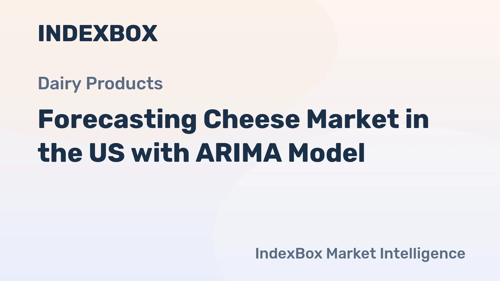 Forecasting Cheese Market in the US with ARIMA Model