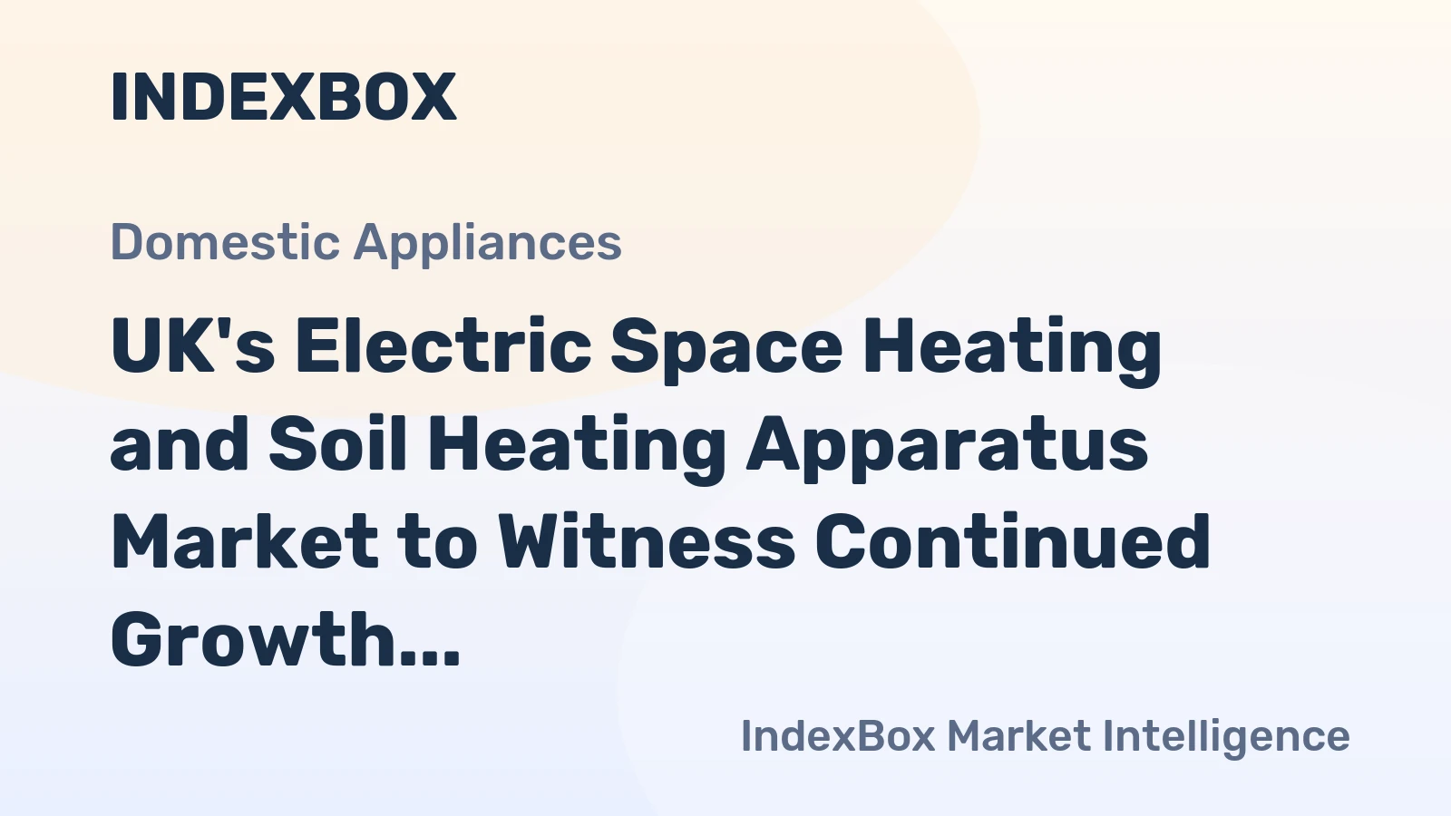 UK's Electric Space Heating and Soil Heating Apparatus Market to Witness Continued Growth with Anticipated CAGR of +1.3% and +2.8% respectively from 2024 to 2035