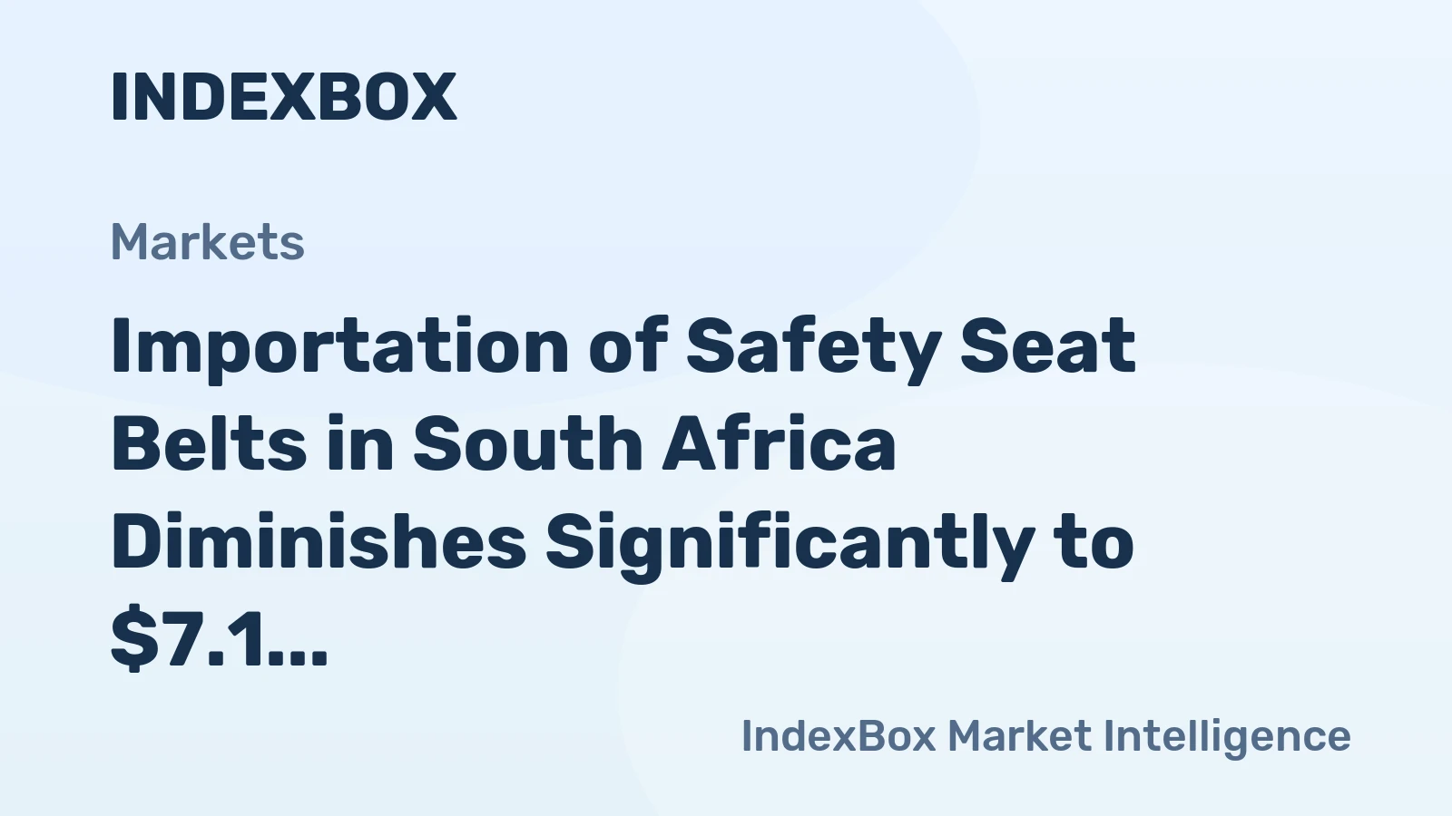 Importation of Safety Seat Belts in South Africa Diminishes Significantly to $7.1 Million in 2024