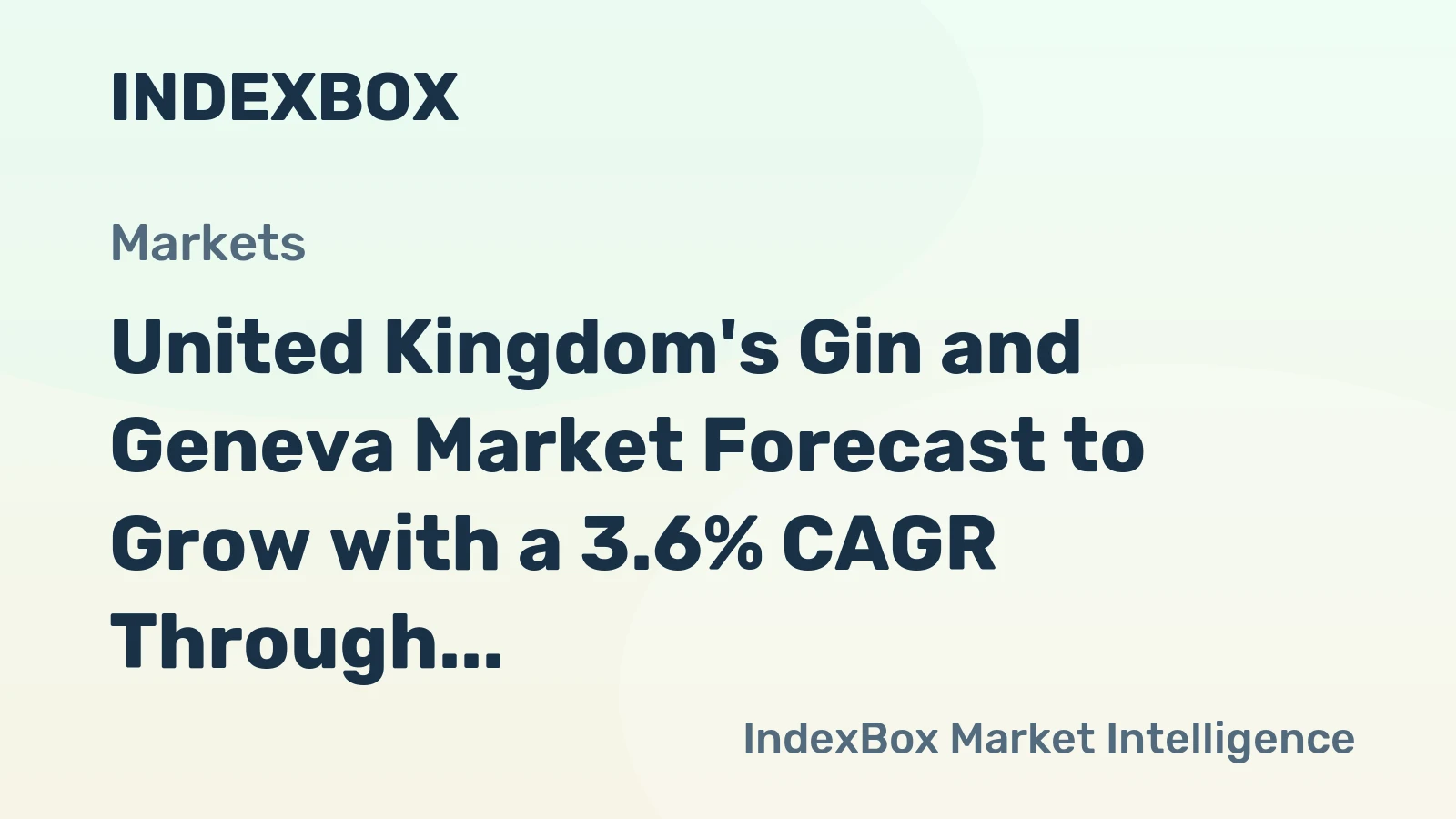 United Kingdom's Gin and Geneva Market Forecast to Grow with a 3.6% CAGR Through 2035