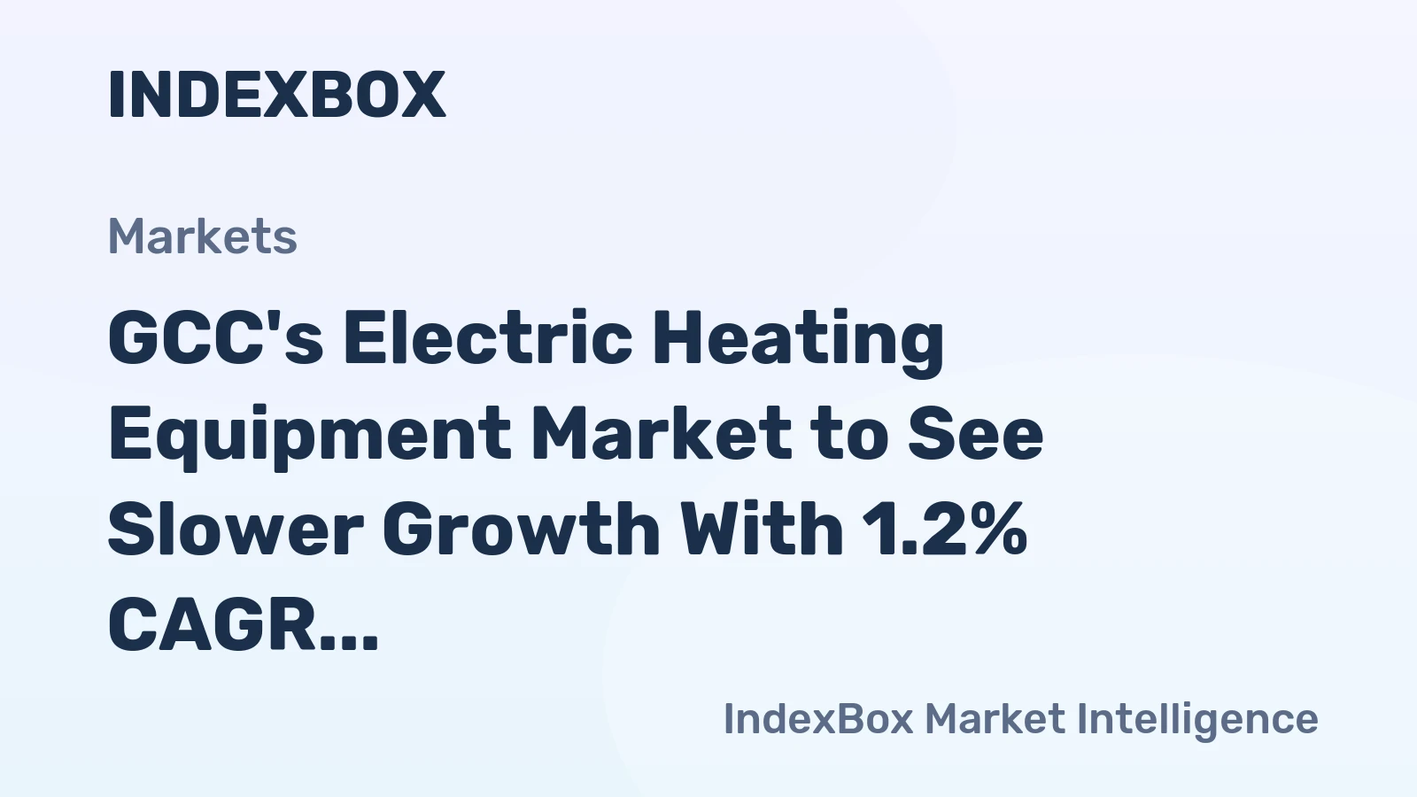 GCC's Electric Heating Equipment Market to See Slower Growth With 1.2% CAGR Through 2035