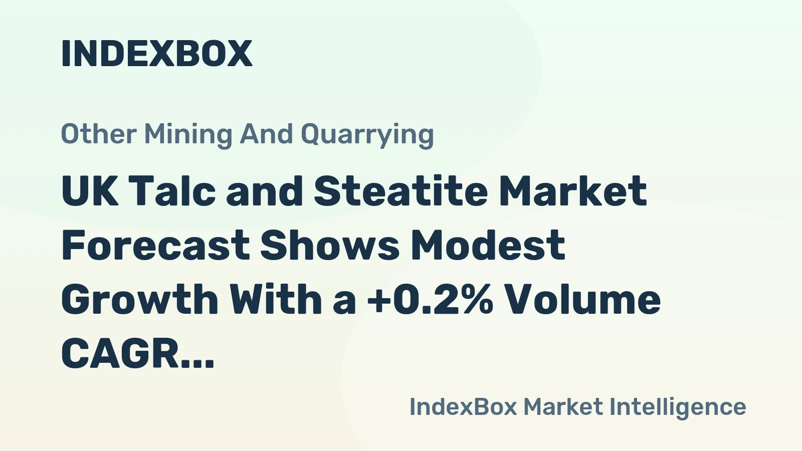 UK Talc and Steatite Market Forecast Shows Modest Growth With a +0.2% Volume CAGR