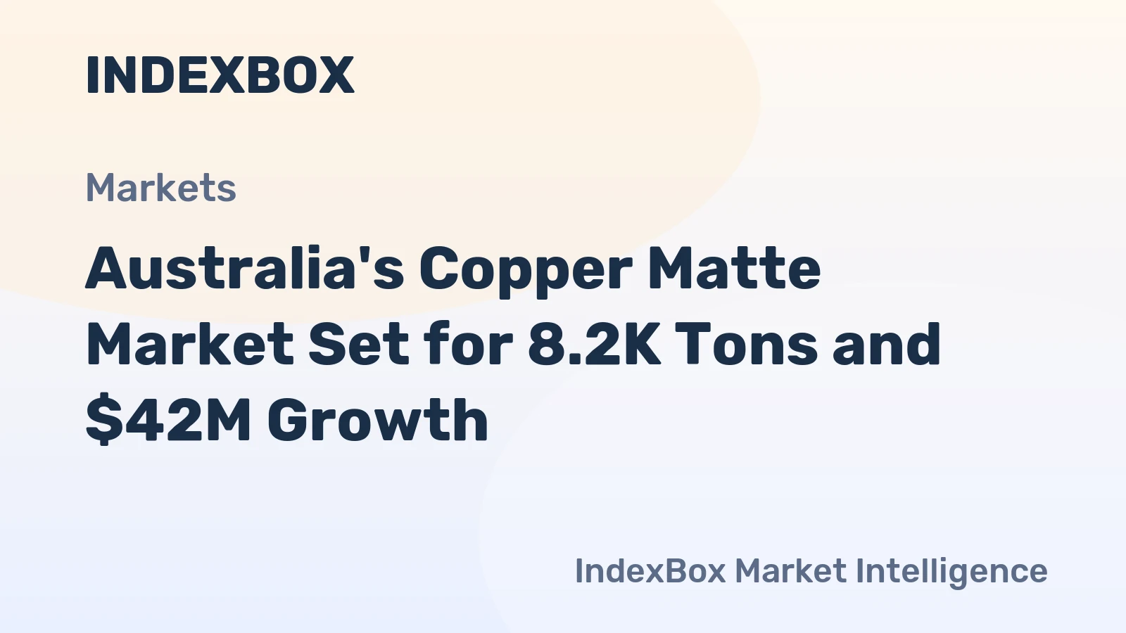 Australia's Copper Matte Market Set for 8.2K Tons and $42M Growth