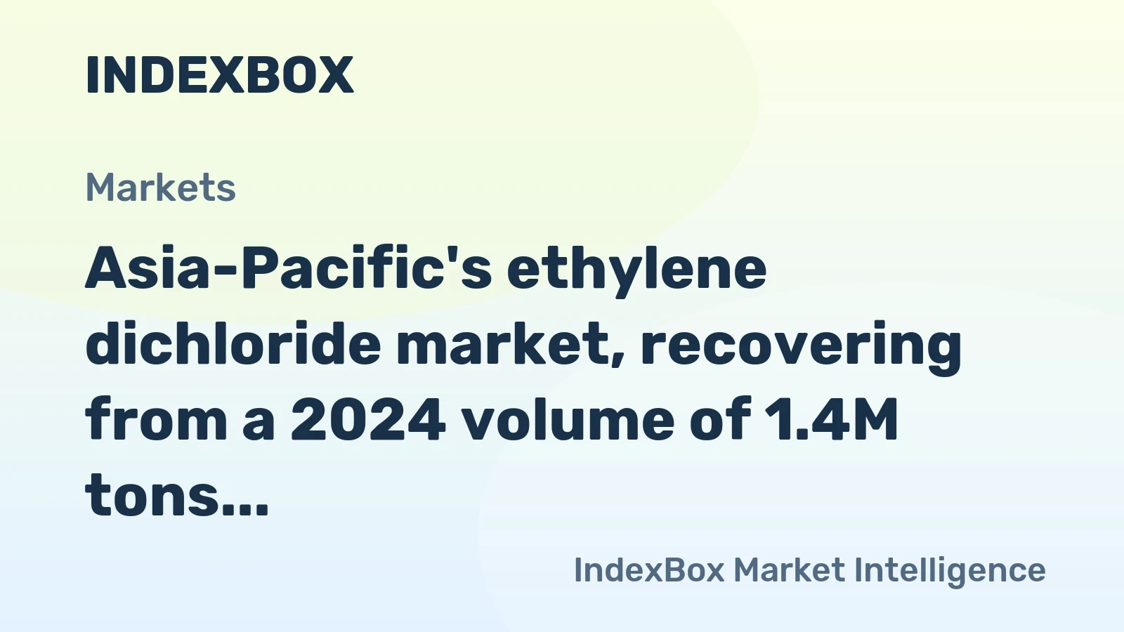 Asia-Pacific's ethylene dichloride market, recovering from a 2024 volume of 1.4M tons and value of $644M, is forecast to grow to 1.5M tons and $774M by 2035.