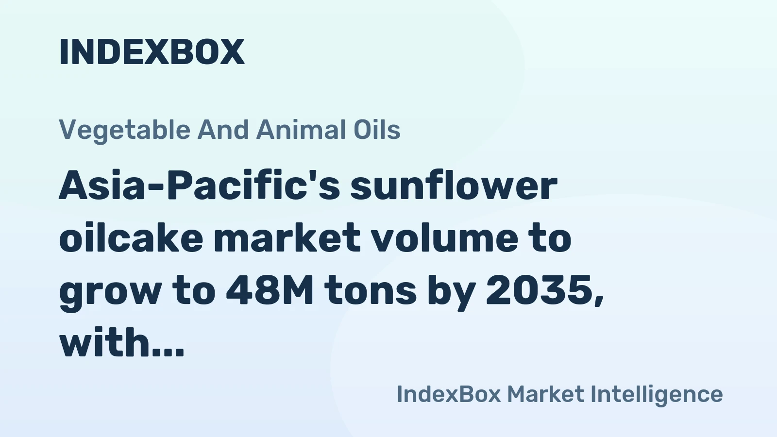 Asia-Pacific's sunflower oilcake market volume to grow to 48M tons by 2035, with value projected to reach $28.1B.