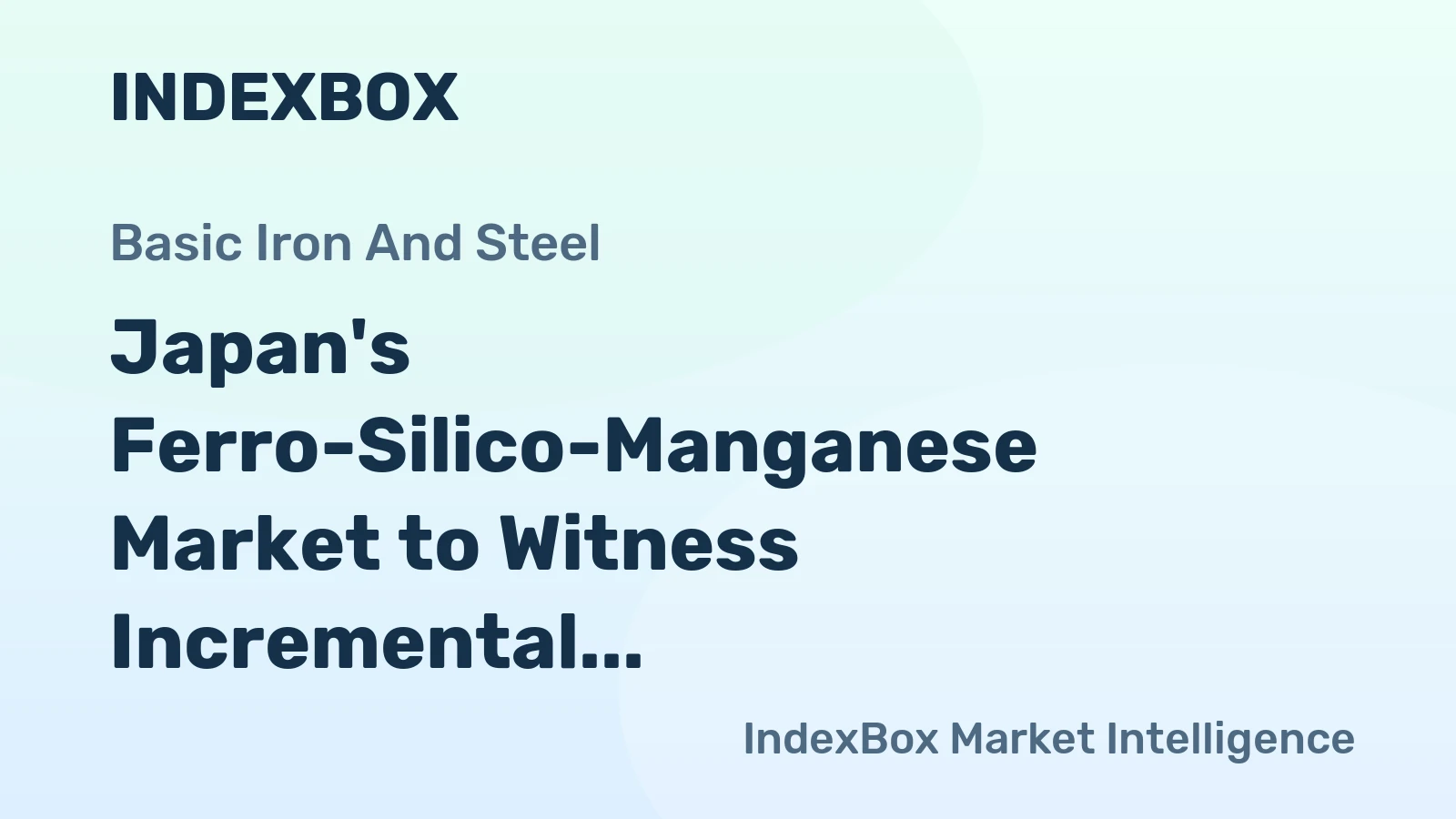Japan's Ferro-Silico-Manganese Market to Witness Incremental Growth, Projected to Reach 272K Tons and $310M in Value by 2035