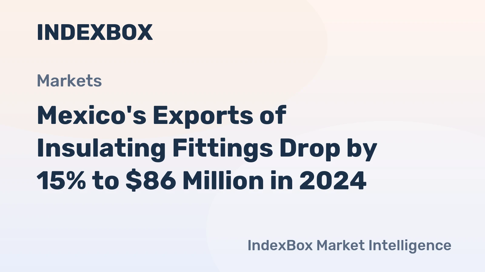 Mexico's Exports of Insulating Fittings Drop by 15% to $86 Million in 2024