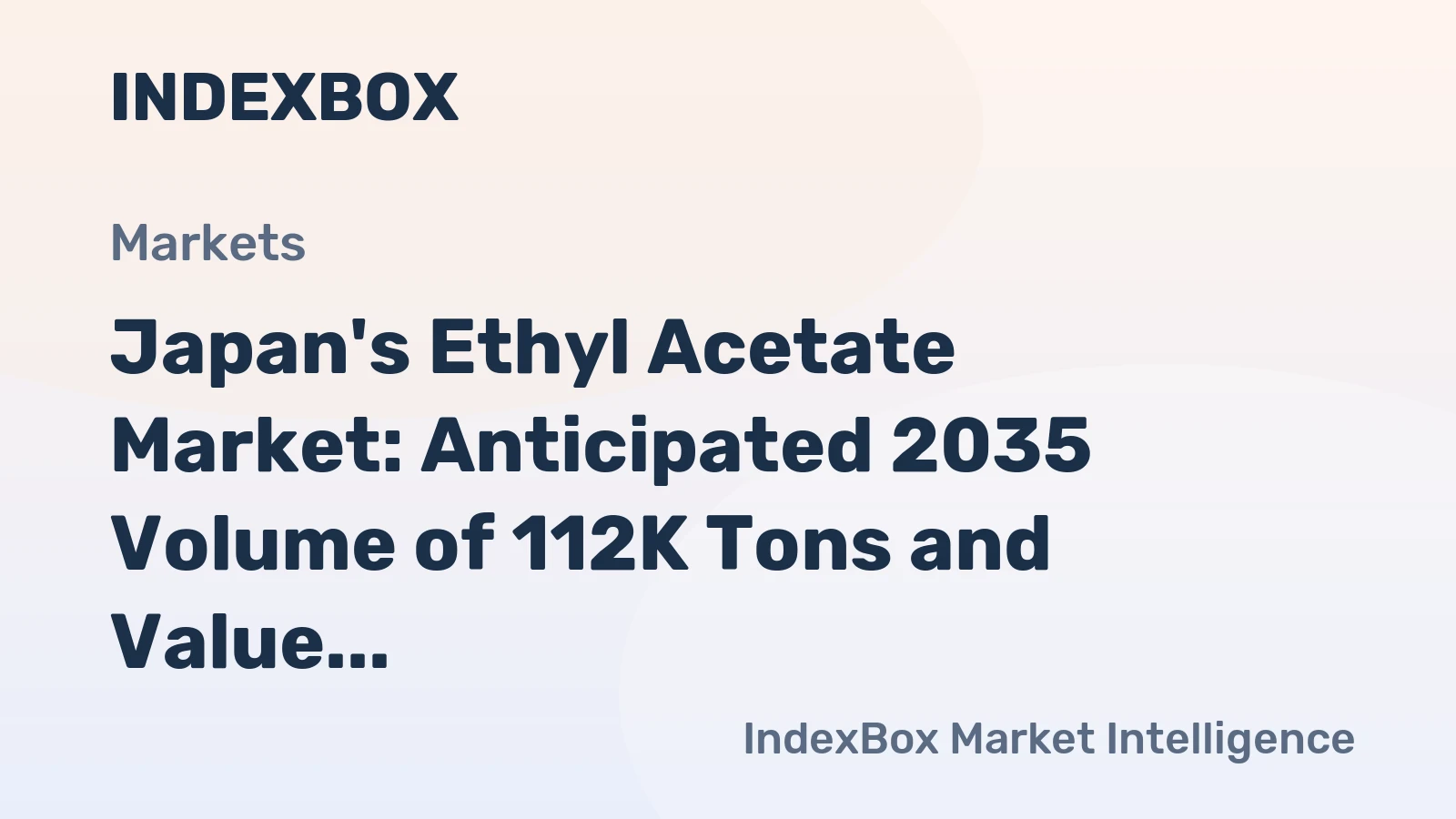 Japan's Ethyl Acetate Market: Anticipated 2035 Volume of 112K Tons and Value of $106M