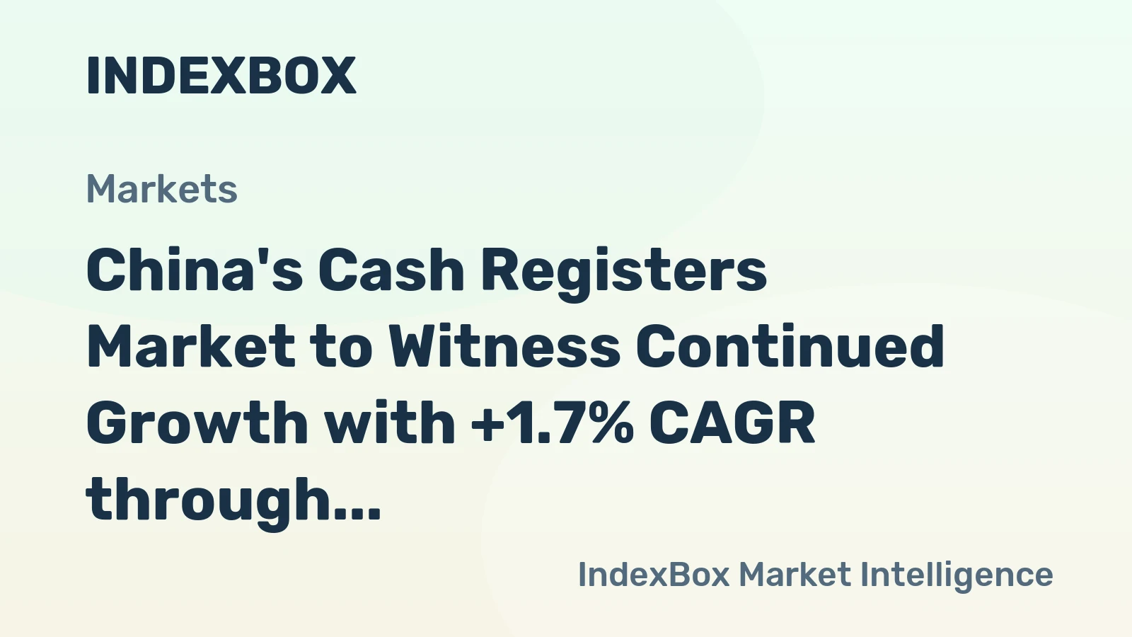 China's Cash Registers Market to Witness Continued Growth with +1.7% CAGR through 2035