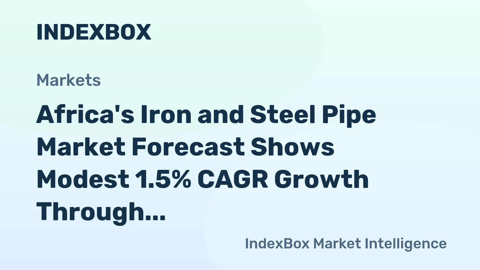 Africa's Iron and Steel Pipe Market Forecast Shows Modest 1.5% CAGR Growth Through 2035