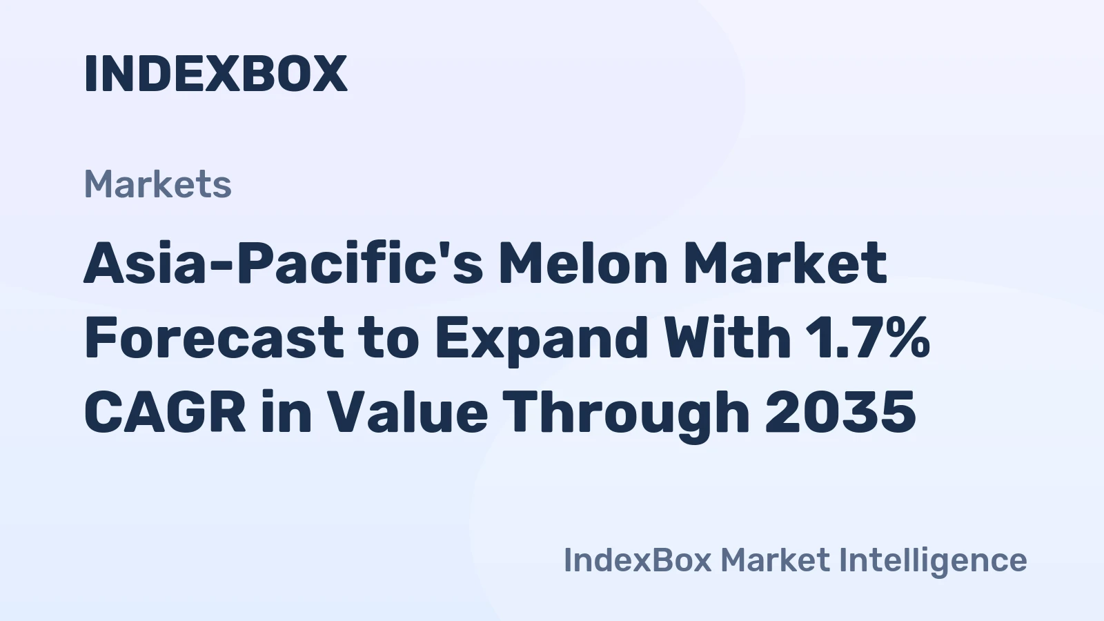 Asia-Pacific's Melon Market Forecast to Expand With 1.7% CAGR in Value Through 2035