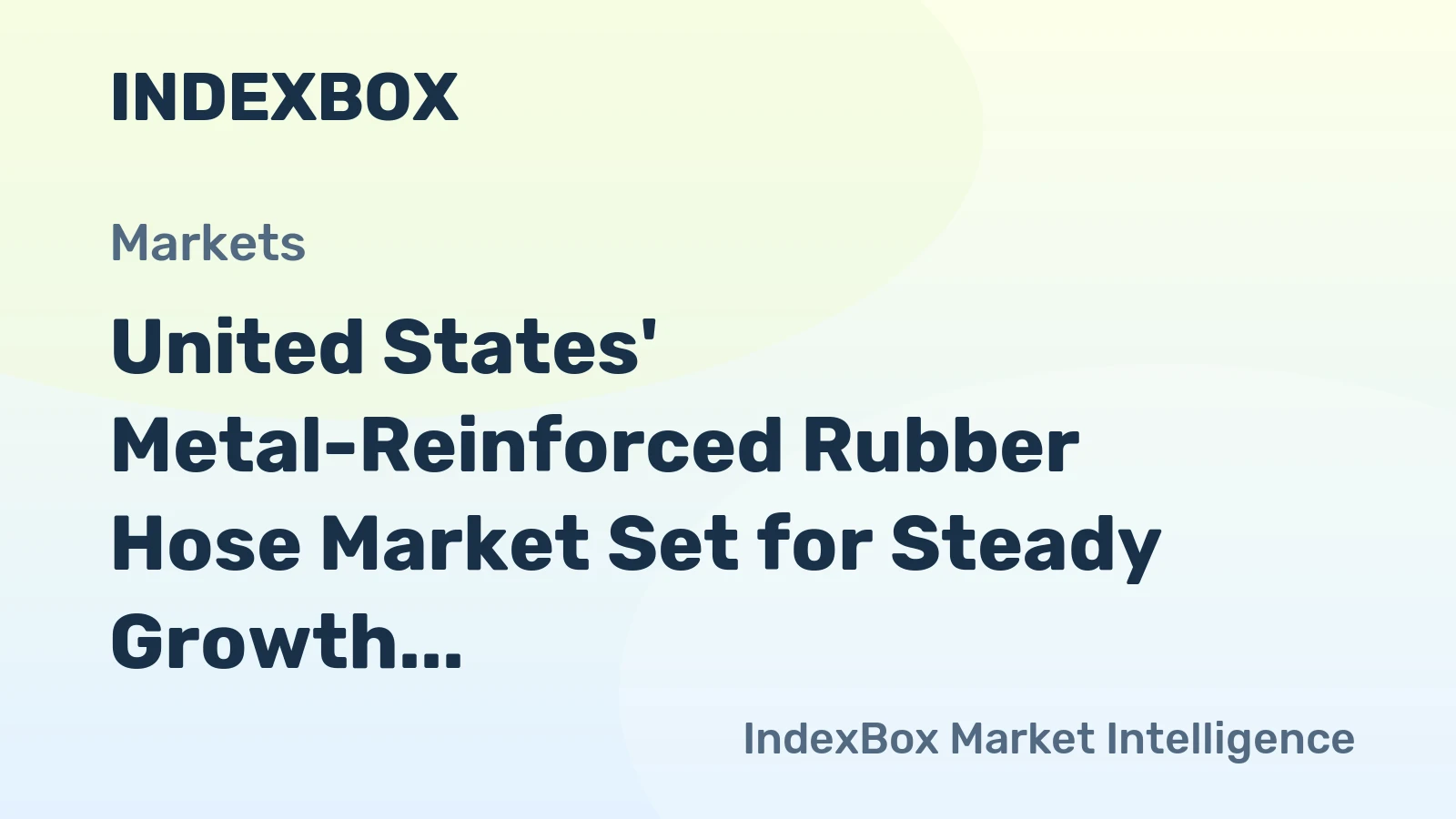 United States' Metal-Reinforced Rubber Hose Market Set for Steady Growth with 1.2% Volume CAGR