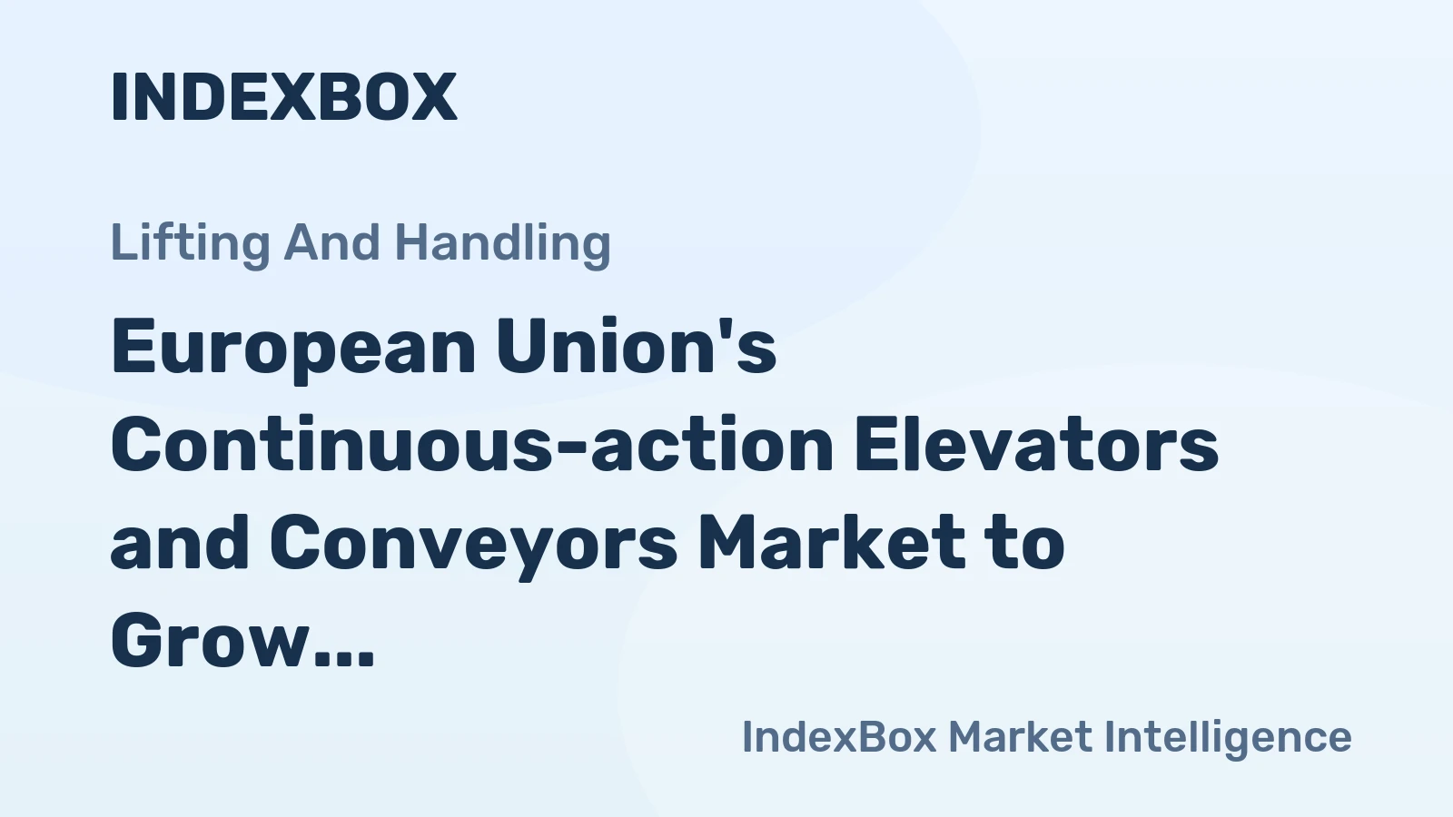 European Union's Continuous-action Elevators and Conveyors Market to Grow at 1.9% CAGR, Reaching 2.3M Units by 2035