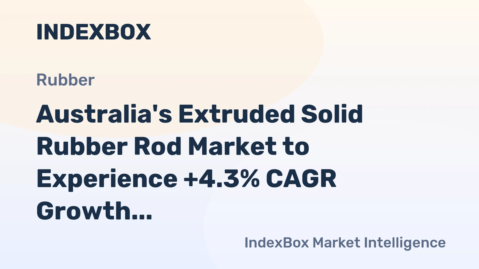 Australia's Extruded Solid Rubber Rod Market to Experience +4.3% CAGR Growth Over Next Decade