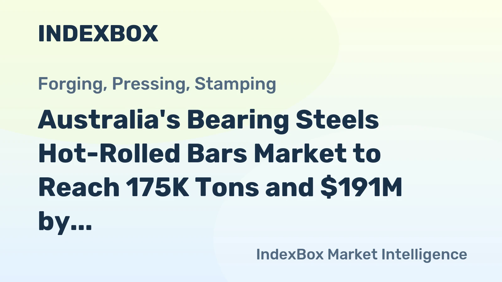 Australia's Bearing Steels Hot-Rolled Bars Market to Reach 175K Tons and $191M by 2035