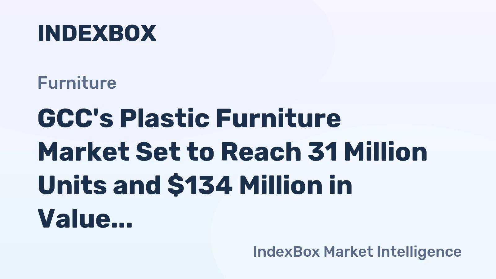 GCC's Plastic Furniture Market Set to Reach 31 Million Units and $134 Million in Value