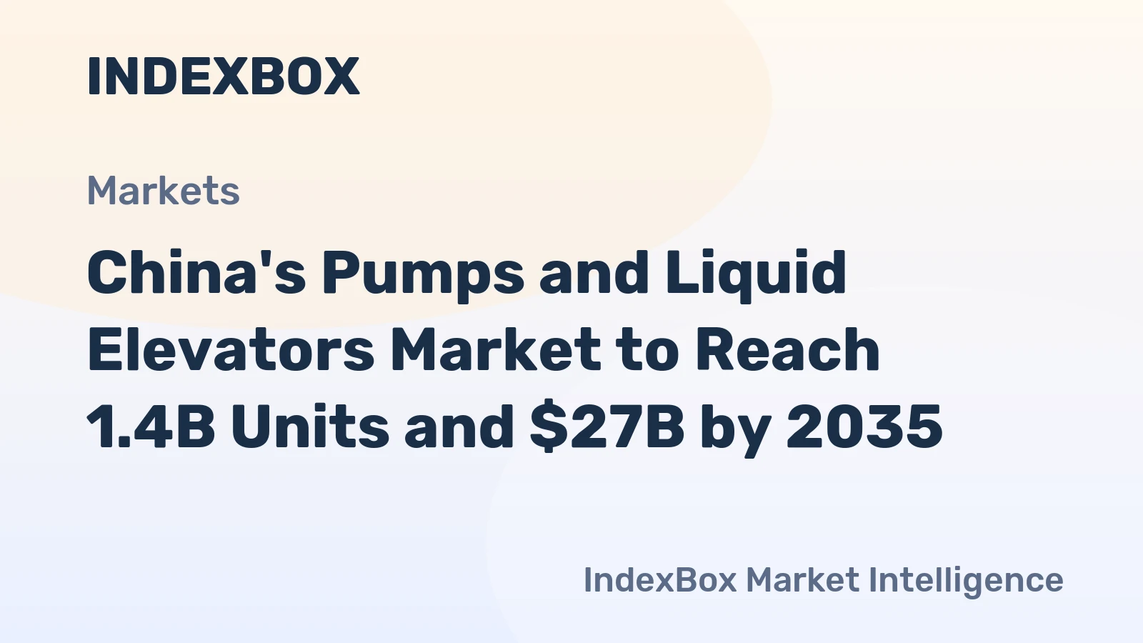 China's Pumps and Liquid Elevators Market to Reach 1.4B Units and $27B by 2035