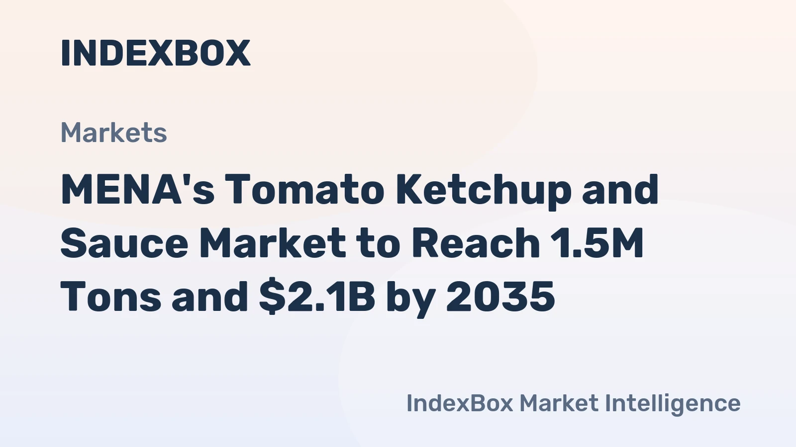 MENA's Tomato Ketchup and Sauce Market to Reach 1.5M Tons and $2.1B by 2035