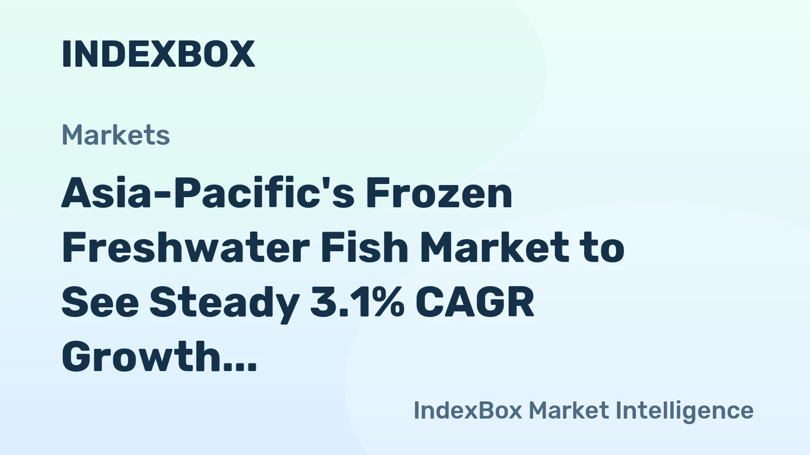 Asia-Pacific's Frozen Freshwater Fish Market to See Steady 3.1% CAGR Growth in Value