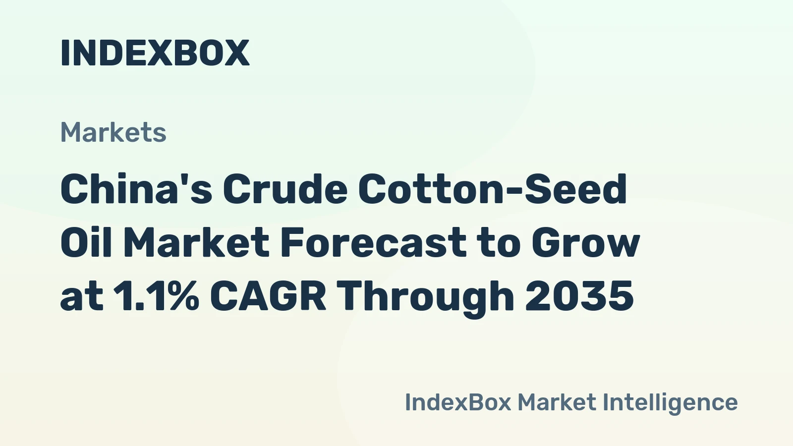 China's Crude Cotton-Seed Oil Market Forecast to Grow at 1.1% CAGR Through 2035