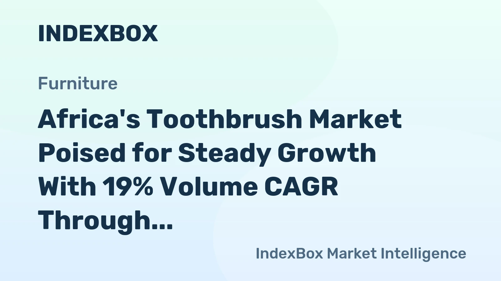 Africa's Toothbrush Market Poised for Steady Growth With 19% Volume CAGR Through 2035