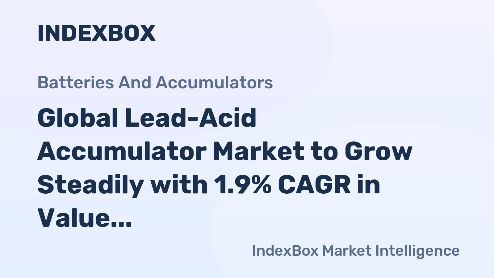 Global Lead-Acid Accumulator Market to Grow Steadily with 1.9% CAGR in Value Through 2035