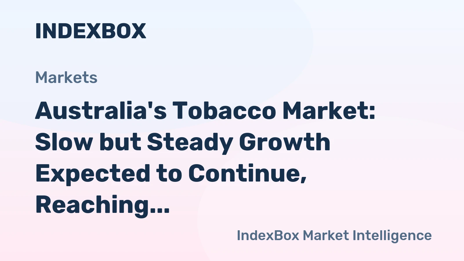 Australia's Tobacco Market: Slow but Steady Growth Expected to Continue, Reaching 42K tons and $499M by 2035
