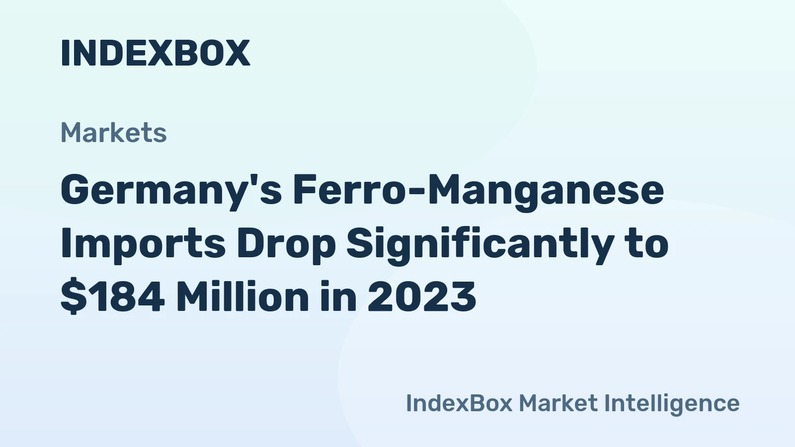 Germany's Ferro-Manganese Imports Drop Significantly to $184 Million in 2023