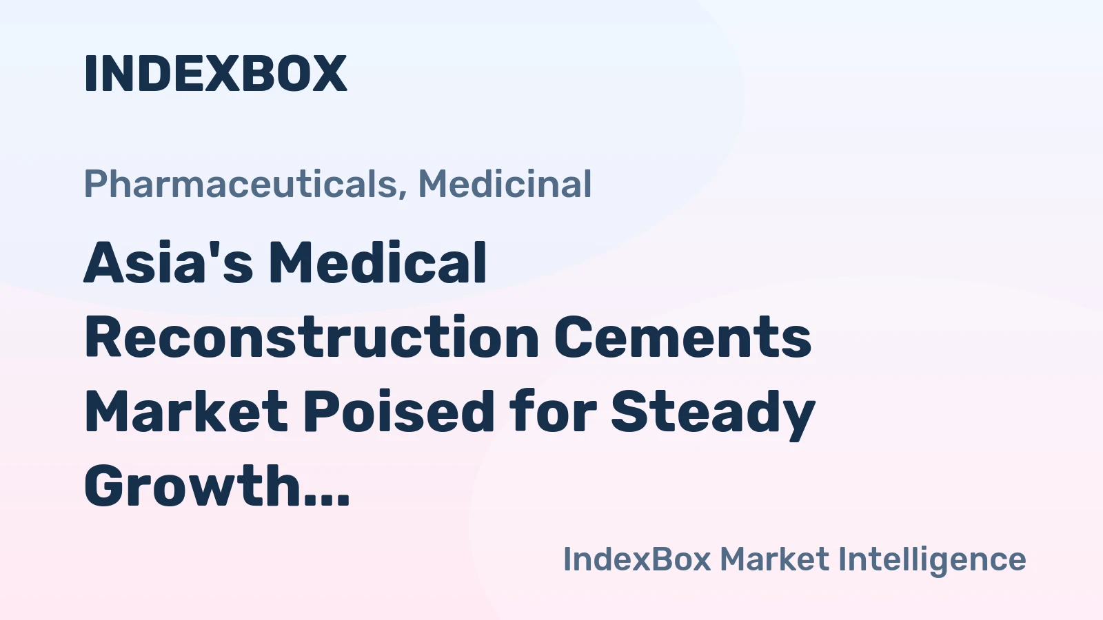 Asia's Medical Reconstruction Cements Market Poised for Steady Growth With a 1.9% CAGR Through 2035