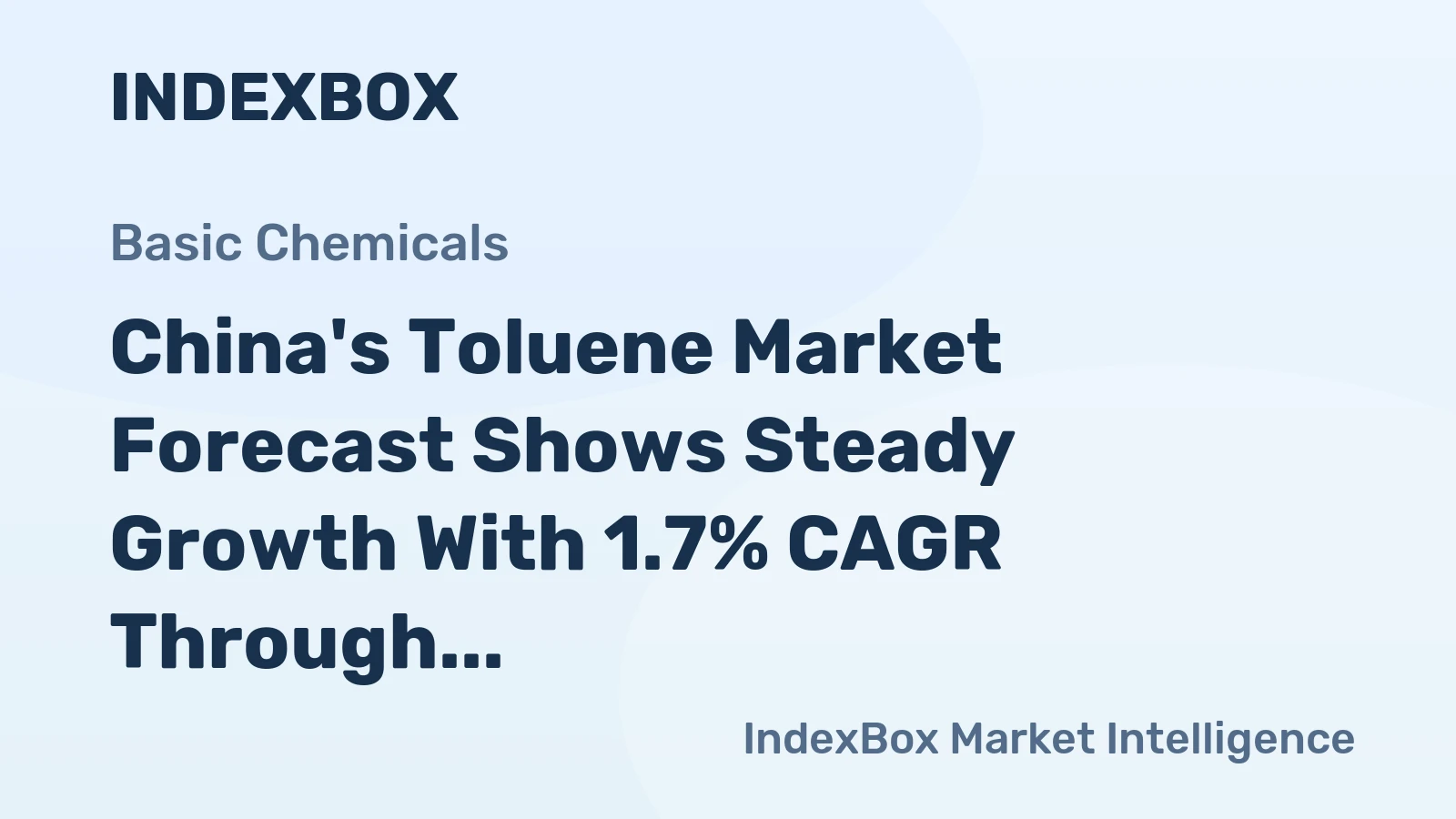 China's Toluene Market Forecast Shows Steady Growth With 1.7% CAGR Through 2035