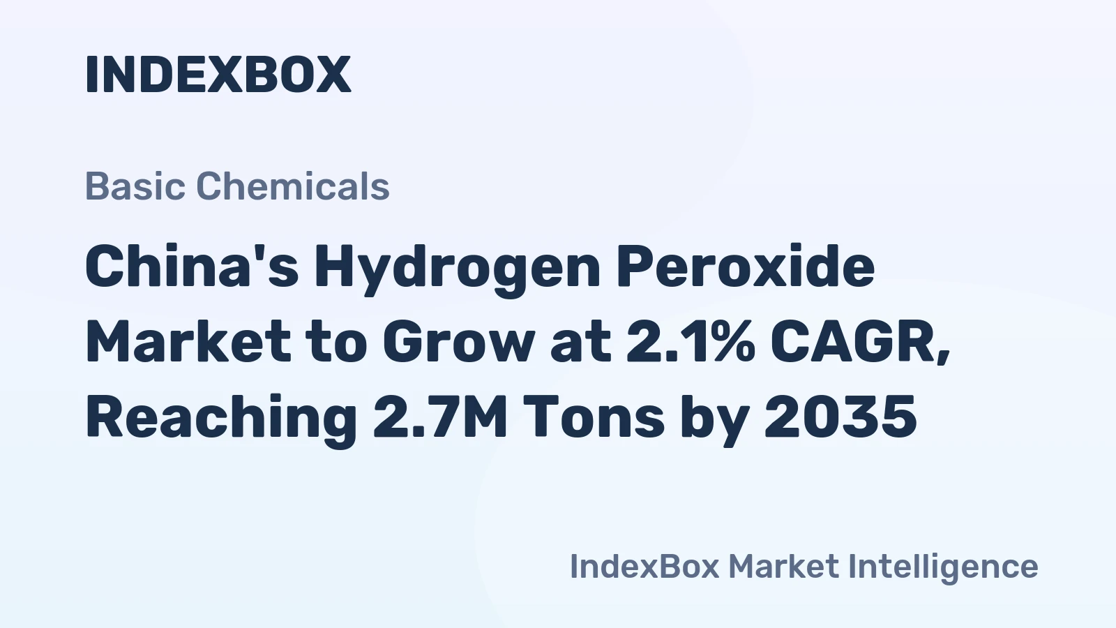 China's Hydrogen Peroxide Market to Grow at 2.1% CAGR, Reaching 2.7M Tons by 2035