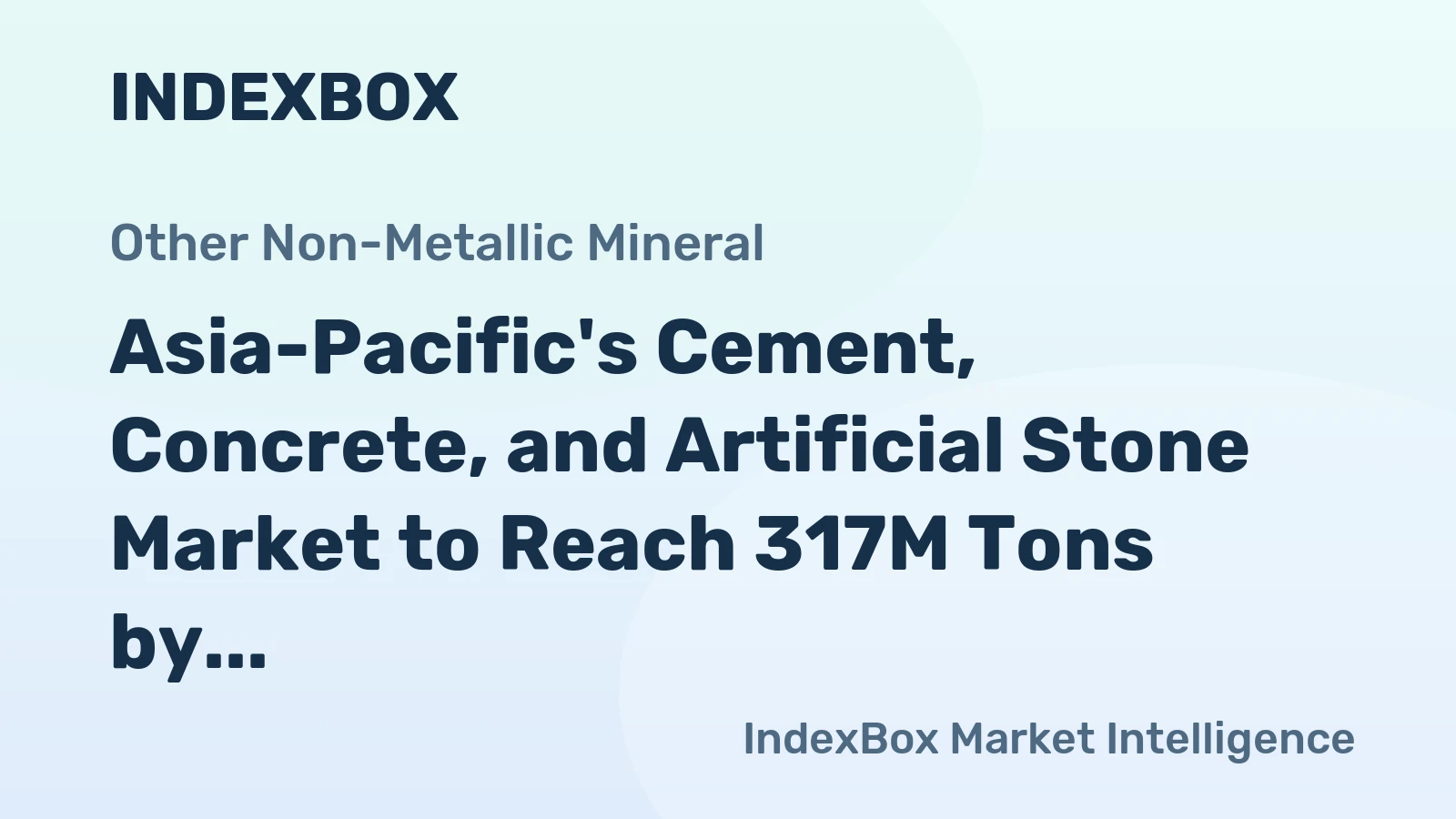 Asia-Pacific's Cement, Concrete, and Artificial Stone Market to Reach 317M Tons by 2035, Valued at $200.7B