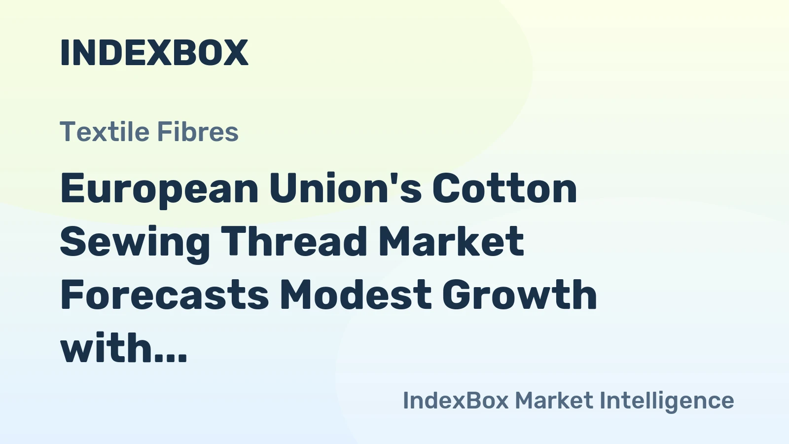 European Union's Cotton Sewing Thread Market Forecasts Modest Growth with a +0.4% CAGR in Volume