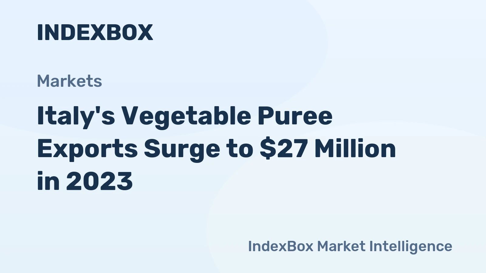 Italy's Vegetable Puree Exports Surge to $27 Million in 2023