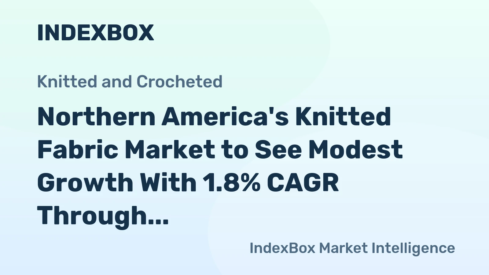 Northern America's Knitted Fabric Market to See Modest Growth With 1.8% CAGR Through 2035