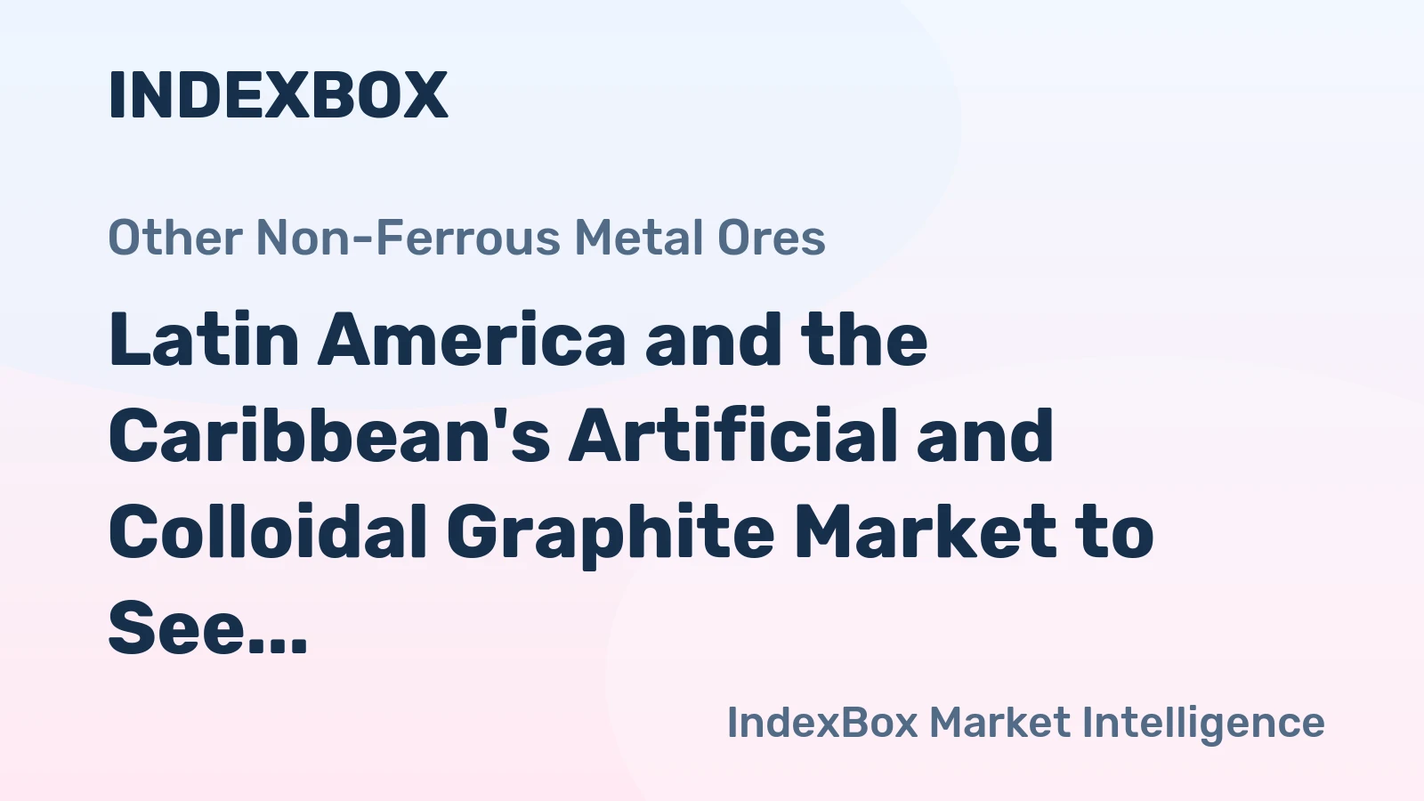 Latin America and the Caribbean's Artificial and Colloidal Graphite Market to See Modest Growth with a 1.4% CAGR in Value