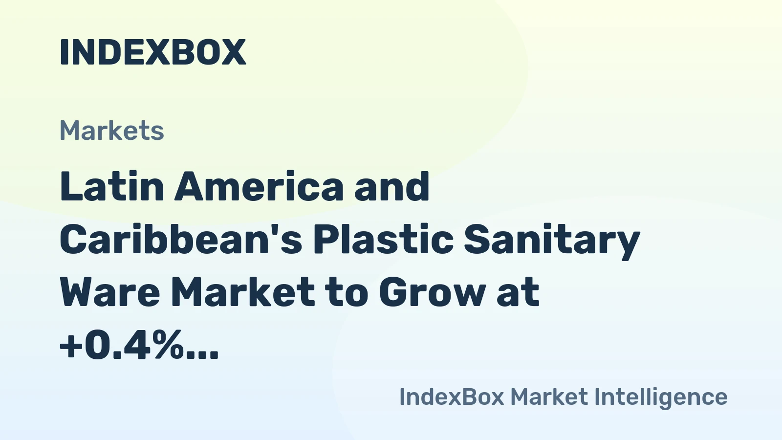 Latin America and Caribbean's Plastic Sanitary Ware Market to Grow at +0.4% CAGR by 2035