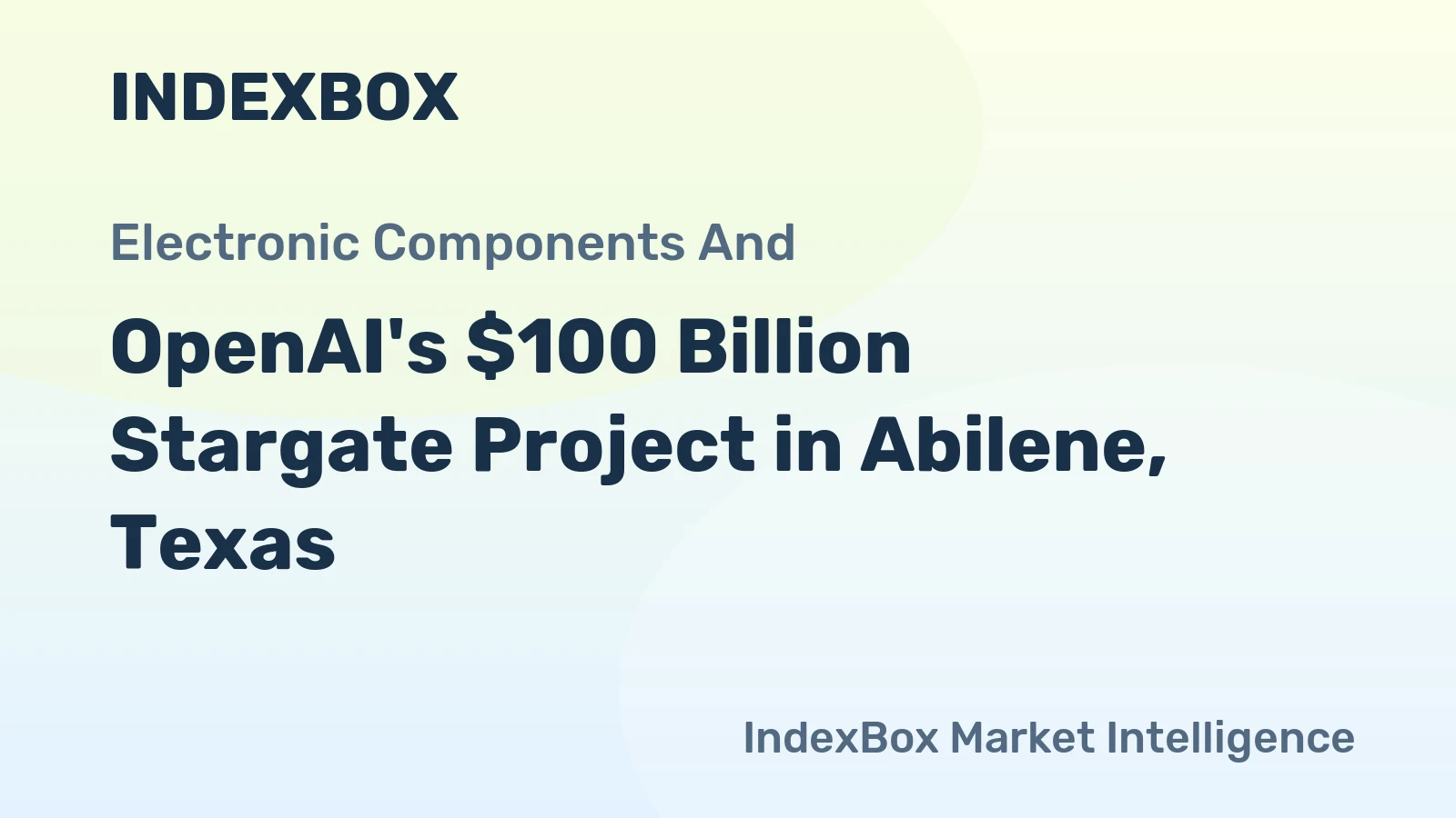 OpenAI's $100 Billion Stargate Project in Abilene, Texas