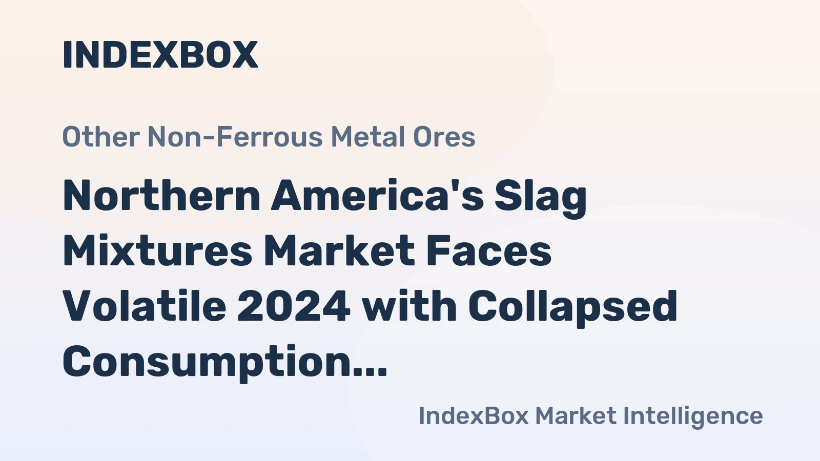 Northern America's Slag Mixtures Market Faces Volatile 2024 with Collapsed Consumption and Surging Exports