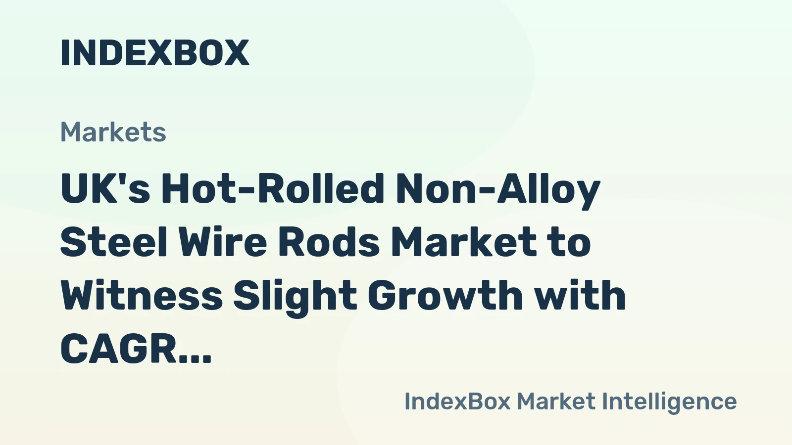 UK's Hot-Rolled Non-Alloy Steel Wire Rods Market to Witness Slight Growth with CAGR of +0.1% by 2035