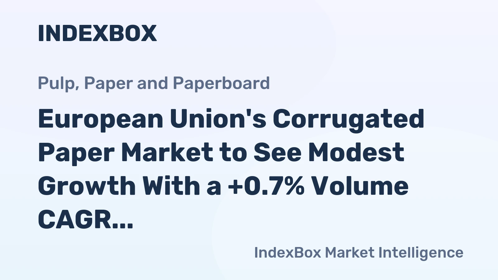 European Union's Corrugated Paper Market to See Modest Growth With a +0.7% Volume CAGR Through 2035