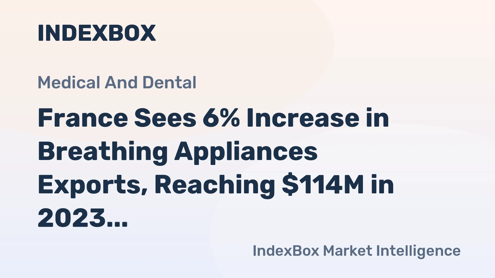 France Sees 6% Increase in Breathing Appliances Exports, Reaching $114M in 2023